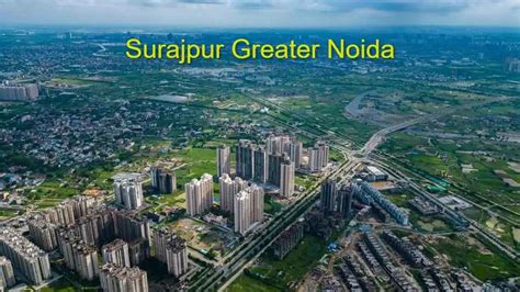 Surajpur Greater Noida Locality Guide And Property