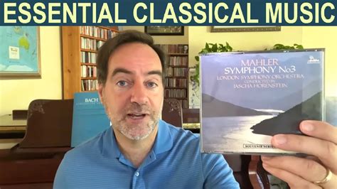 The Best Recordings Of Mahler Symphony No 3 Youtube