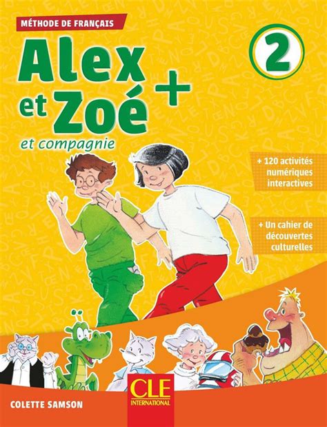 Alex Et Zoe ниво 2 A1 Учебник по френски език за 3 и 4 клас