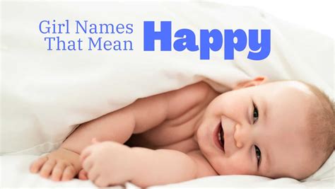 Girl Names That Mean Happiness