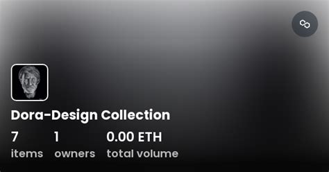 Dora Design Collection Collection Opensea