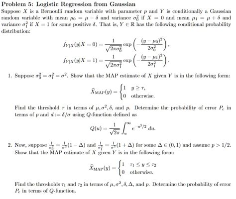 Solved Problem 5 Logistic Regression From Gaussian Suppose X Is A