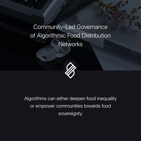 Community Led Governance Of Algorithmic Food Distribution Networks → Scenario