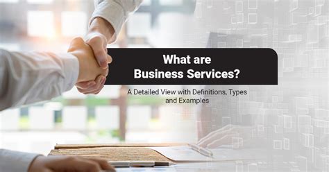 What Are Business Services Types Examples And Definitions
