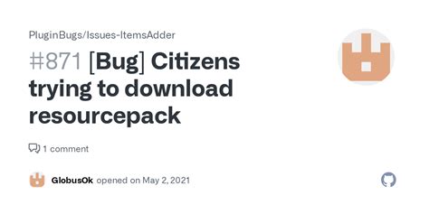 [bug] citizens trying to download resourcepack · issue 871 · pluginbugs issues itemsadder · github