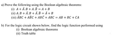 Solved A Prove The Following Using The Boolean Algebraic