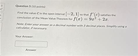Solved Question 5 10 ﻿pointsfind The Value C ﻿in The Open