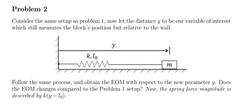 Solved Consider The Same Setup As Problem Now Let The Chegg Com