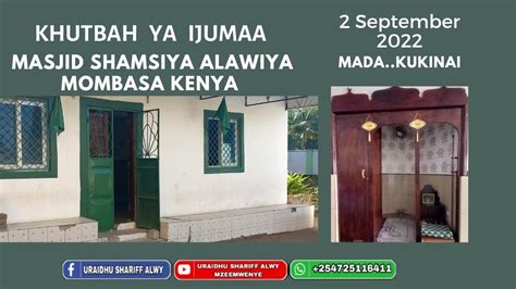 Khutbah Ya Ijumaa Masjid Shamsiya Alawiya Mombasa Kenya Youtube