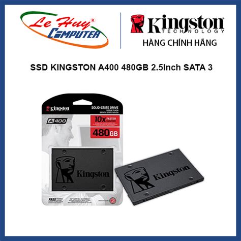 Bán Ổ Cứng Ssd Kingston A400 480gb Sata 3 Sa400s37480g Giá Rẻ 0