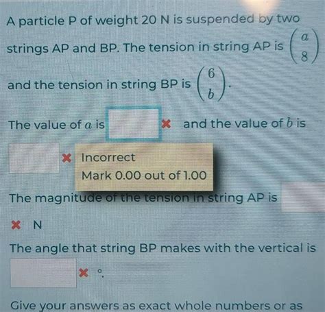a particle p of weight 20 n is suspended by two strings ap and bp the te