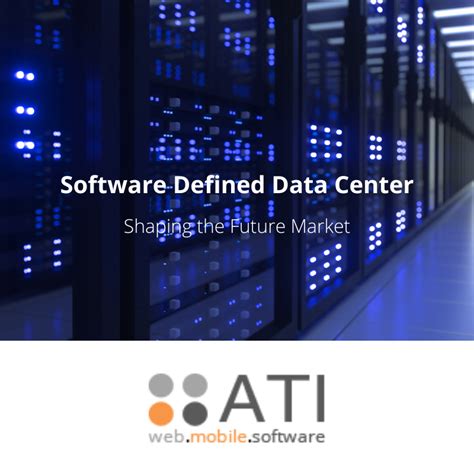 Shaping The Future Of The Software Defined Data Center SDDC Market ATI Application
