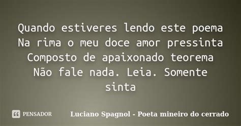 Quando Estiveres Lendo Este Poema Na Luciano Spagnol Poeta