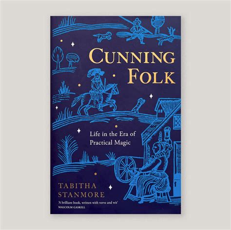 Cunning Folk Life In The Era Of Practical Magic Tabitha Stanmore Colours May Vary