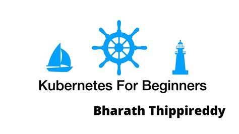 Kubernetes For Beginners Kubernetes And Container Orchestration