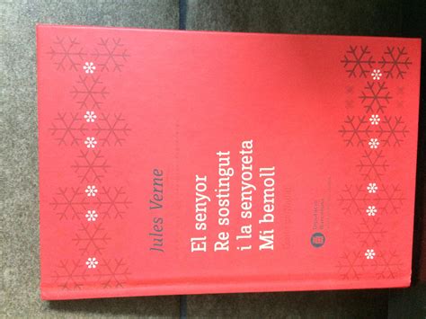 Jules Verne El Senyor Re Sostingut I La Senyoreta Mi Bemoll Conte De Nadal By Jules Verne