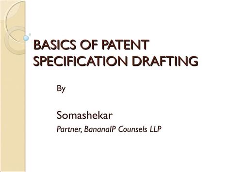 Basics Of Specification Drafting Ppt