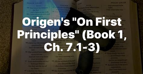 Origens “on First Principles” Book 1 Ch 71 3 Good Ground Church