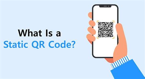 Static QR Codes Best Practices To Maximize Your Business