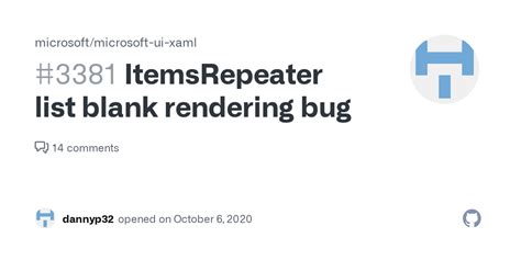 Itemsrepeater List Blank Rendering Bug · Issue 3381 · Microsoftmicrosoft Ui Xaml · Github