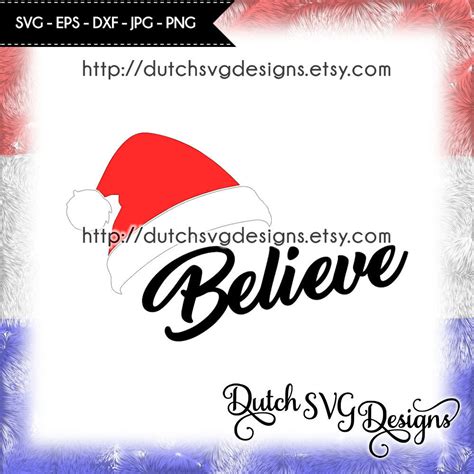 Cutting File Believe With Santa Hat Christmas Svg Believe Svg By