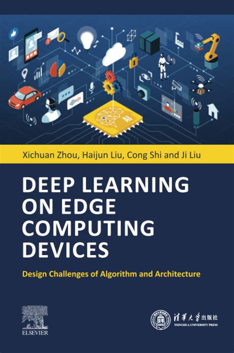 Deep Learning On Edge Computing Devices Design Challenges Of Algorithm And Architecture Zhou