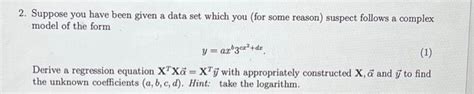 Solved 2 Suppose You Have Been Given A Data Set Which Yo