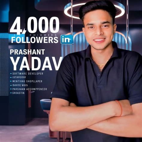 Prashant Yaduvanshi On Linkedin 4000followers