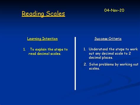 Reading Scales Learning Intention 1 To Explain The
