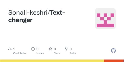 GitHub Sonali Keshri Text Changer