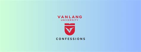 Vlu Confessions Trường Đại Học Văn Lang Vlu Confessions Trường Đại Học Văn Lang