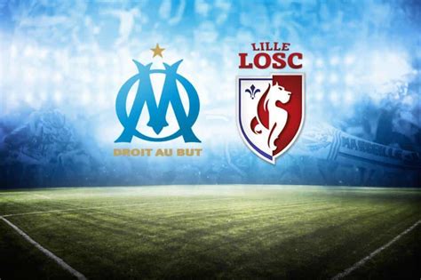 Pronostic Marseille Vs Lille Rencontre Serré à Première Vue Notre