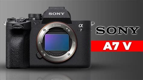 Sony A7V Cosa Sappiamo Sulla Possibile Nuova Mirrorless FF