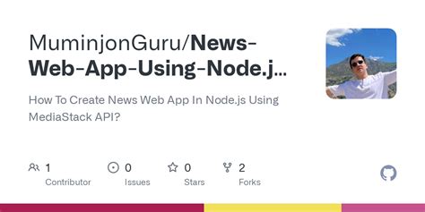 Github Muminjonguru News Web App Using Node Js And Mediastack Api How To Create News Web App
