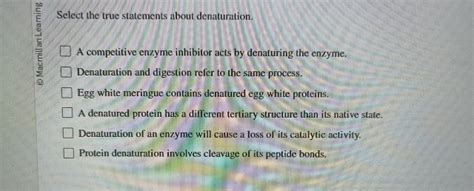 Solved Select The True Statements About Denaturation A