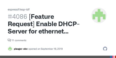 Feature Request Enable Dhcp Server For Ethernet Idfgh 1883 · Issue