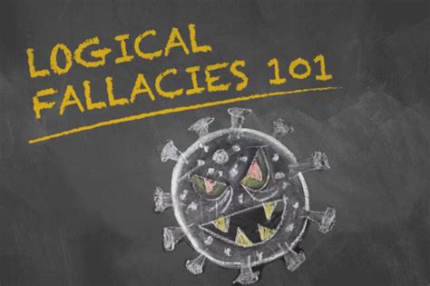 Viroliegy 101 Logical Fallacies By Mike Stone