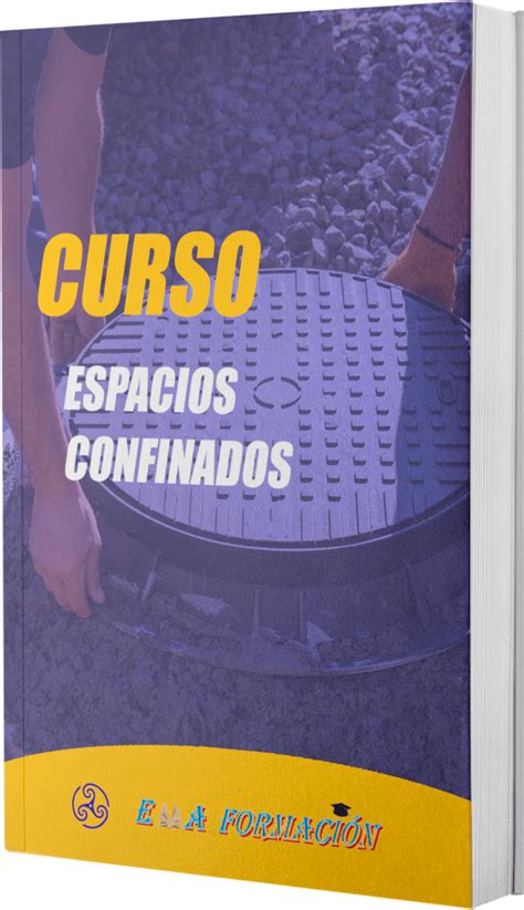 CURSO ESPACIOS CONFINADOS Evaformacion