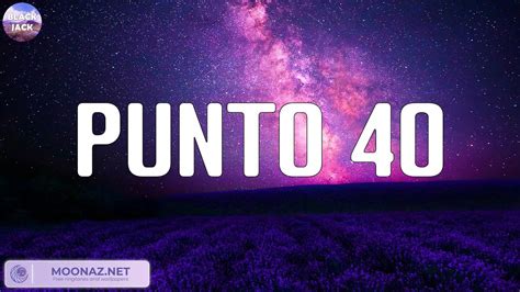 Punto 40 Rauw Alejandro Cris Mj Bad Bunny Manuel Turizo Letra