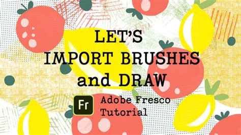 Adobe Fresco Tutorial Have You Used Adobe Fresco In This Tutorial You