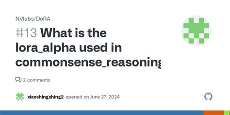 What Is The Lora Alpha Used In Commonsense Reasoning Issue 13