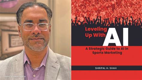 Shripal Shahs Book On Ai In Sports Marketing Nextup Partners Posted On The Topic Linkedin