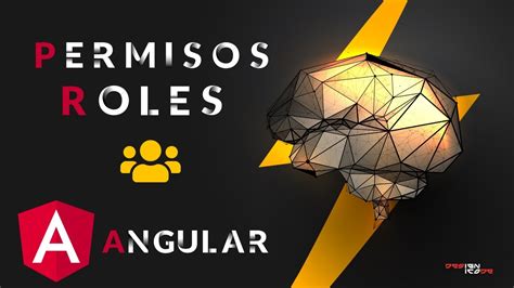 Curso De Angular De B Sico A Master Sistema De Roles En Rutas Y