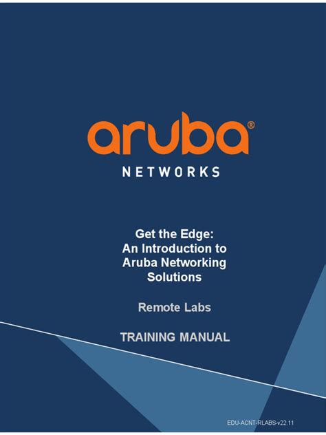 Get The Edge An Introduction To Aruba Networking Solutions Lab Guide
