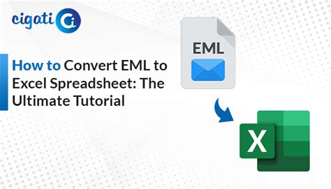 how to convert eml to excel spreadsheet the ultimate tutorial