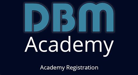 A Dbm Academy Overview Dbm Academy