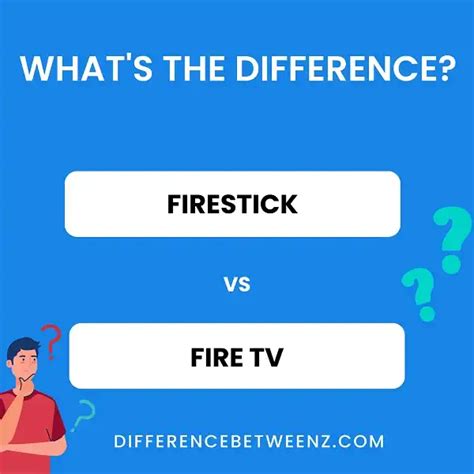 Difference Between Firestick And Fire Tv Difference Betweenz