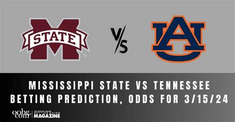 Mississippi State Vs Auburn Betting Prediction Odds For 31624