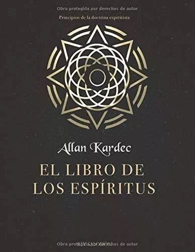 El Libro De Los Espiritus Kardec Allan De Kardec Al Editorial Independently Published En