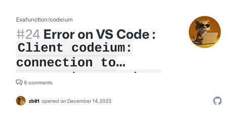Error On VS Code Client Codeium Connection To Server Is Erroring